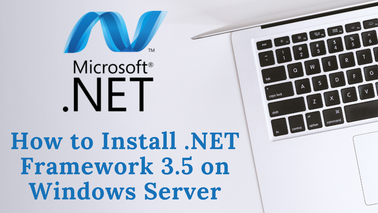 How to Install .NET Framework 3.5 on Windows Server - Buy Cheap RDP ...