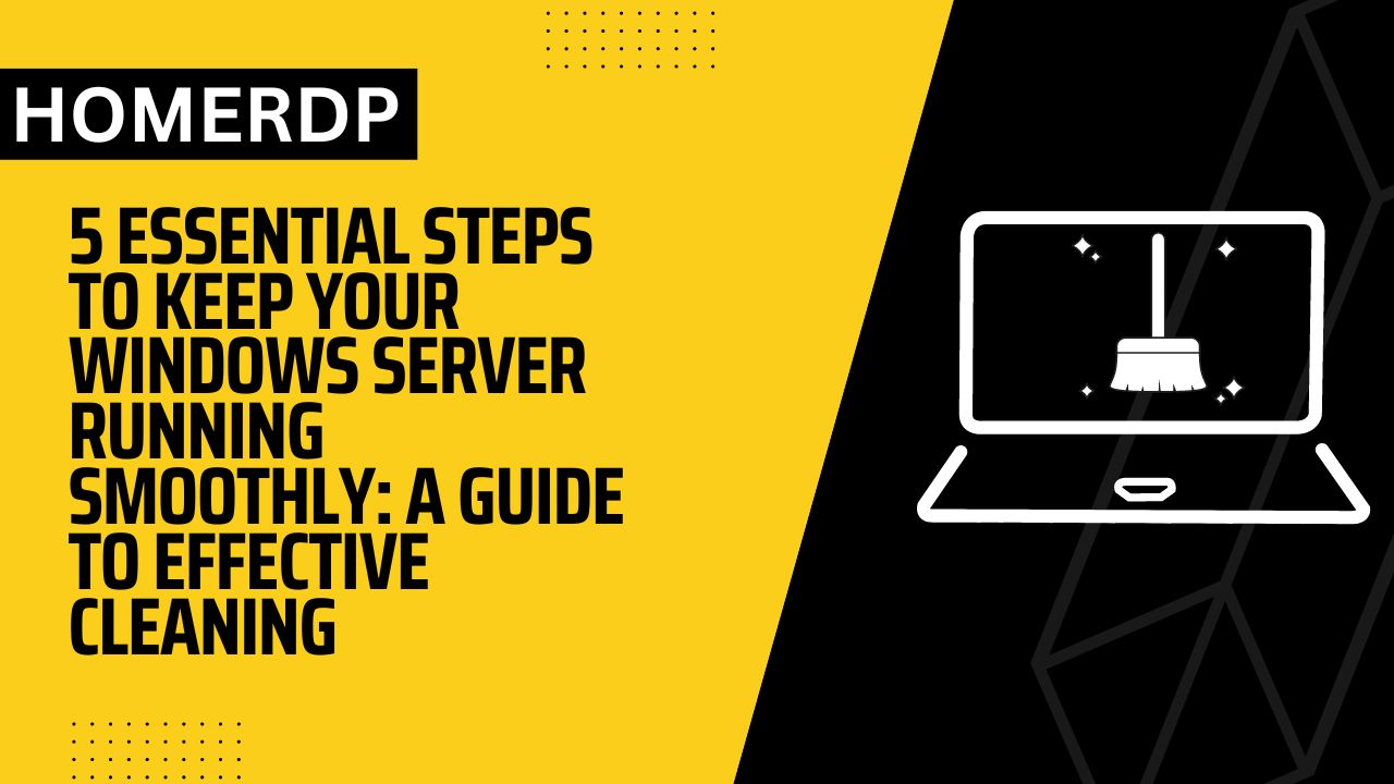 5 Essential Steps to Keep Your Windows Server Running Smoothly: A Guide ...