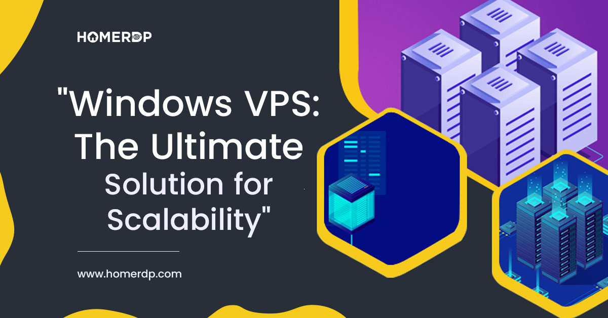 Windows VPS: The Ultimate Solution for Scalability - Buy Cheap RDP Online - Admin Multiple User RDP