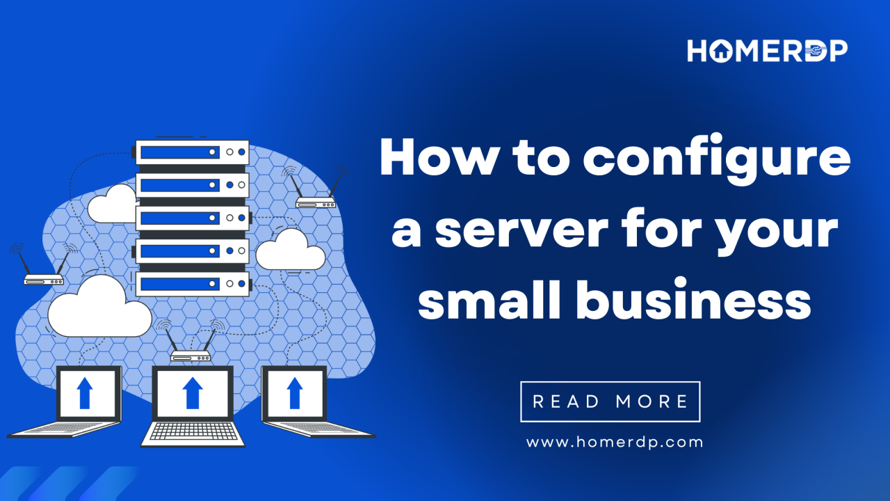 How to Configure a Server for Your Small Business - Buy Cheap RDP ...