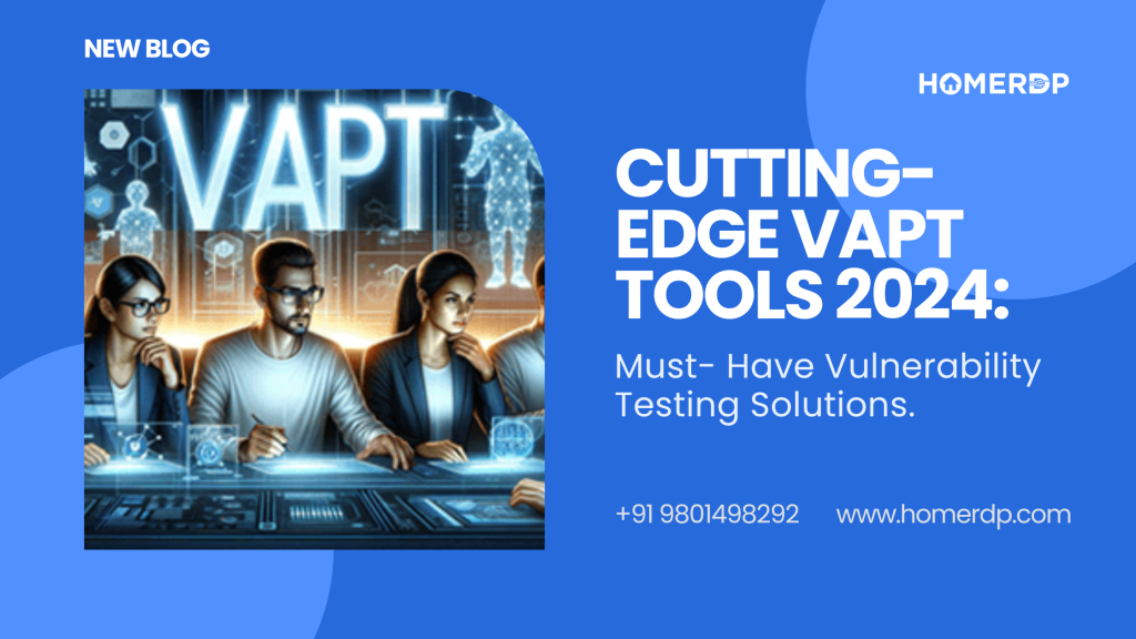 Cutting-Edge VAPT Tools 2024: Must-Have Vulnerability Testing Solutions ...