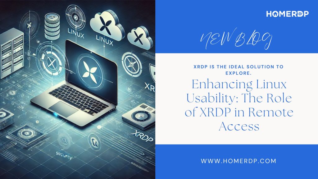 Enhancing Linux Usability: The Role of XRDP in Remote Access - Buy Cheap RDP Online - Admin ...
