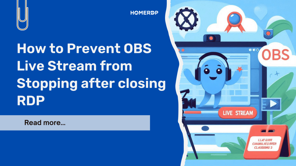 How to Prevent OBS Live Stream from Stopping After Closing RDP: A Detailed Guide - Buy Cheap RDP ...