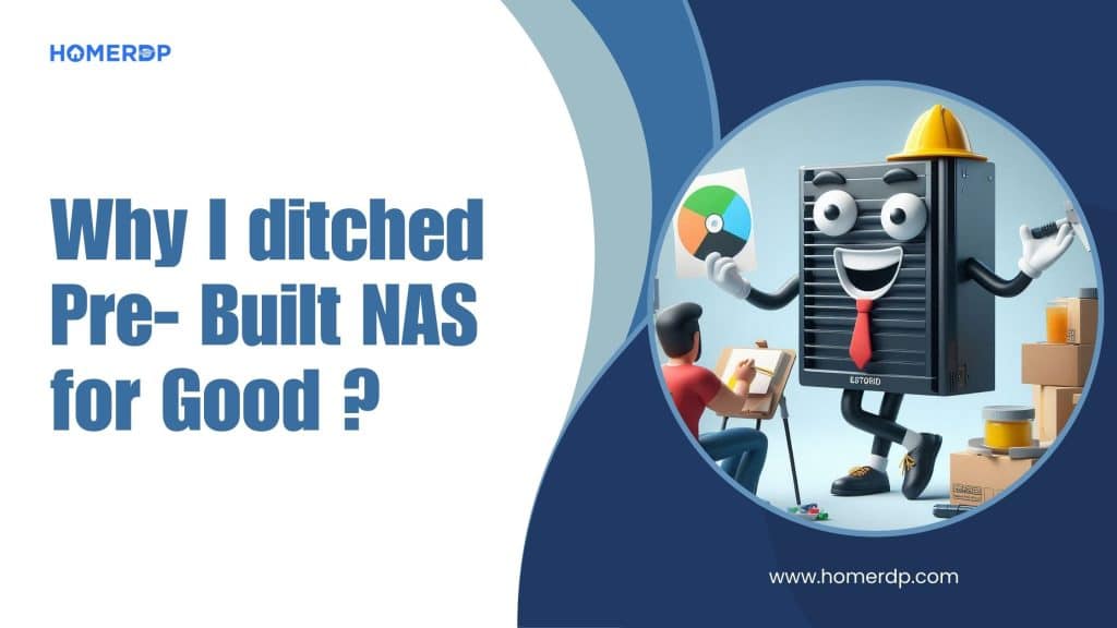 Why I Ditched Pre-Built NAS for Good – 5 Eye-Opening Reasons - Buy ...